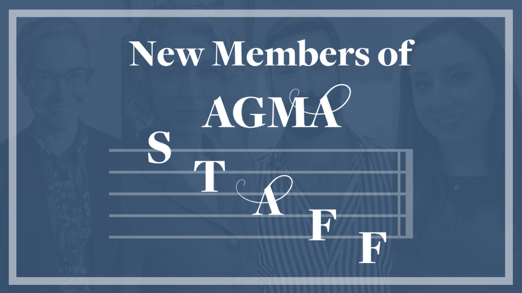 Announcing New Members of AGMA’s Professional Staff | American Guild of ...
