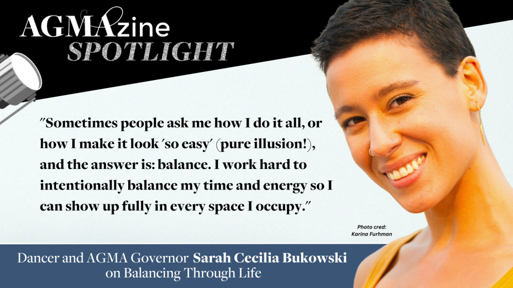 AGMAzine Spotlight: Dancer and AGMA Governor Sarah Cecilia Bukowski on ...