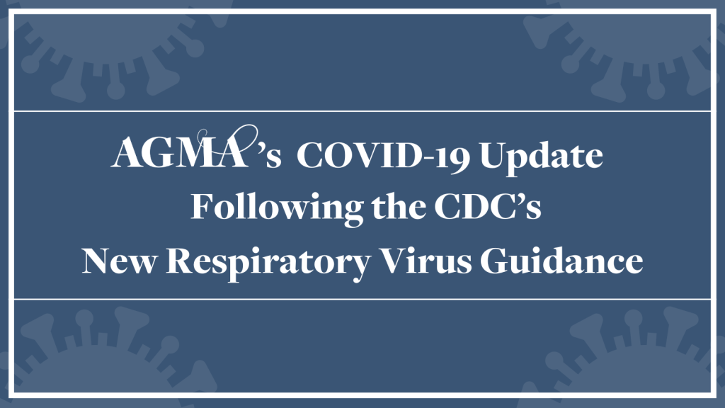 AGMA’s Update Following the CDC’s New Respiratory Virus Guidance ...